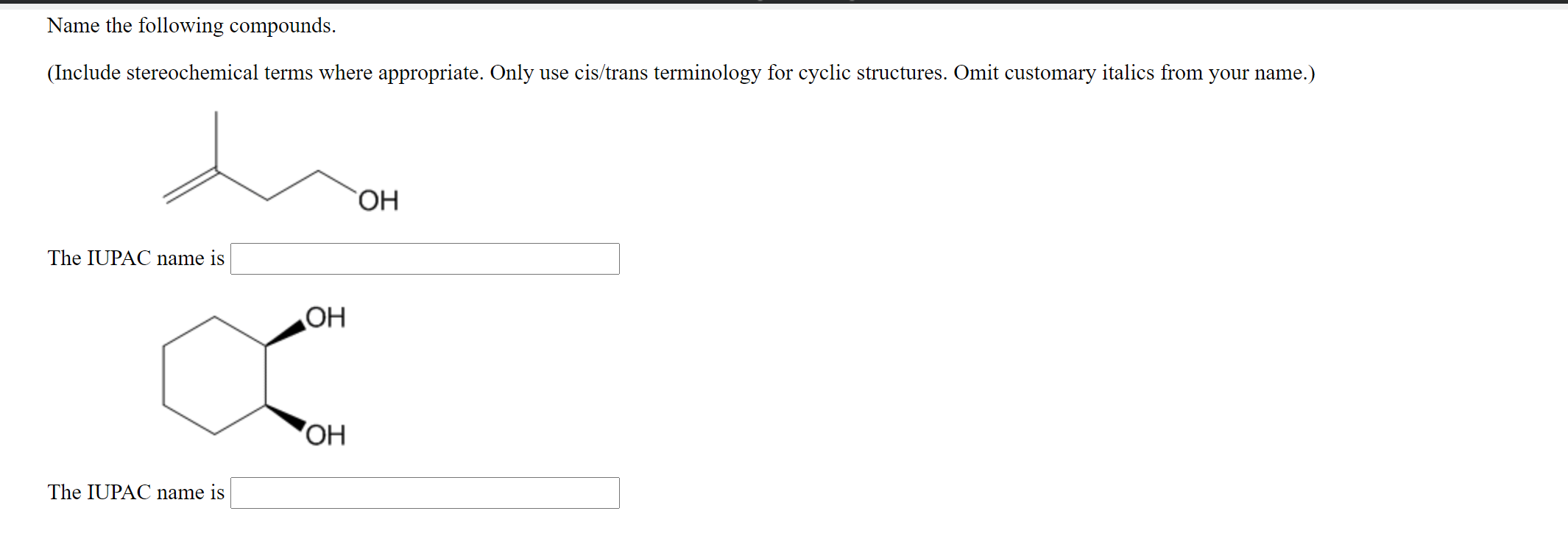 Solved Name the following compounds. (Include stereochemical | Chegg.com