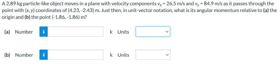 Solved A2.89 kg particle-like object moves in a plane with | Chegg.com