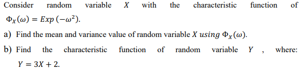 Solved Consider random variable x with the characteristic | Chegg.com
