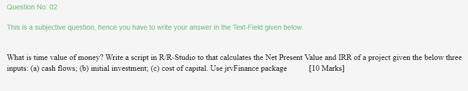 Solved Question No: 02 This is a subjective question, hence | Chegg.com