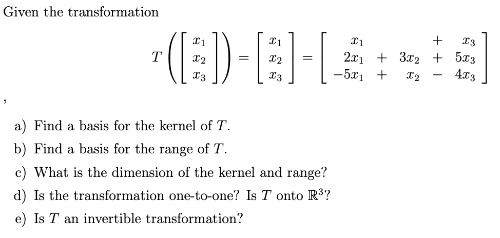 Solved Given the transformation a) Find a basis for the | Chegg.com