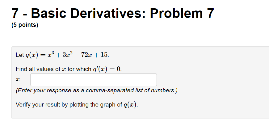 Solved 7 - Basic Derivatives: Problem 2 (4 points) Given a | Chegg.com