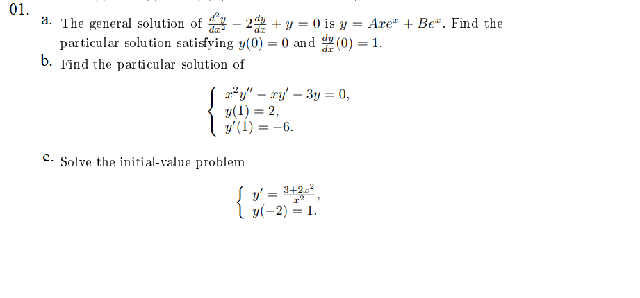 Solved a. The general solution of dx2d2y−2dxdy+y=0 is | Chegg.com