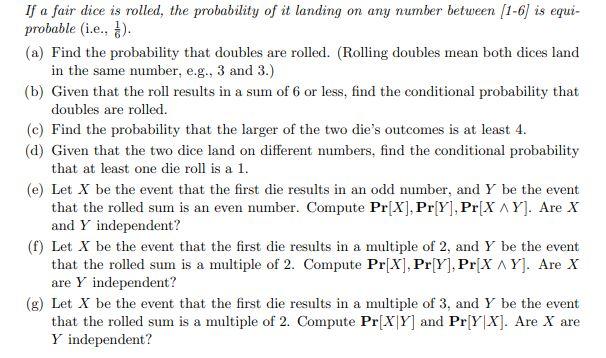 Solved If a fair dice is rolled, the probability of it | Chegg.com