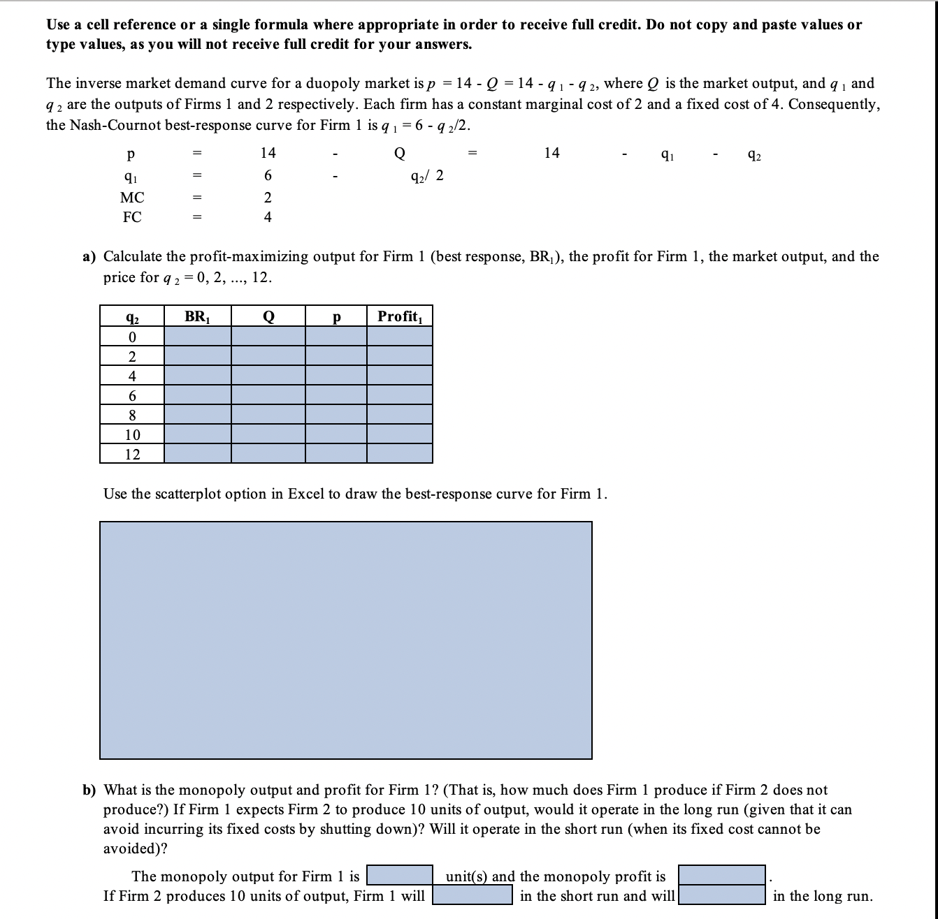 Solved Use a cell reference or a single formula where | Chegg.com