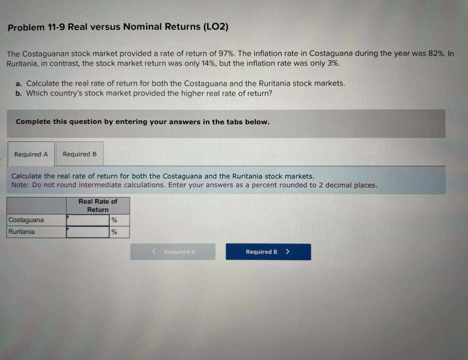 Solved Problem 11-9 Real versus Nominal Returns (LO2) The | Chegg.com Solved Problem 11-9 Real versus Nominal Returns (LO2) The | Chegg.com
