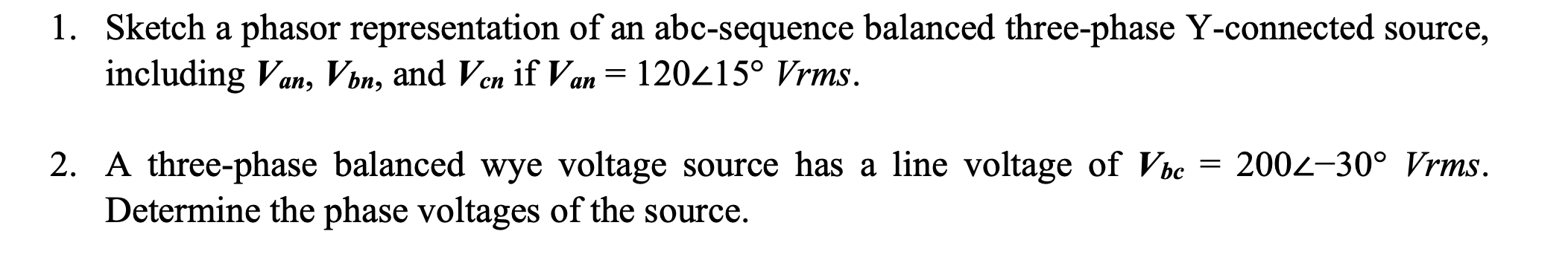 Solved 1. Sketch a phasor representation of an abc-sequence | Chegg.com