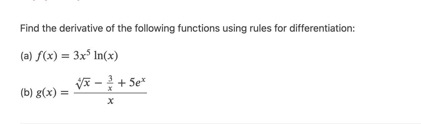 Solved Find the derivative of the following functions using | Chegg.com