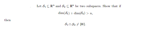 Solved Let S1⊆Rn and S2⊆Rn be two subspaces. Show that if | Chegg.com
