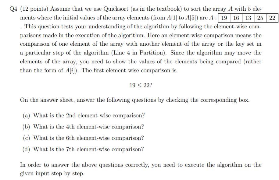 Solved Q4 (12 points) Assume that we use Quicksort (as in | Chegg.com