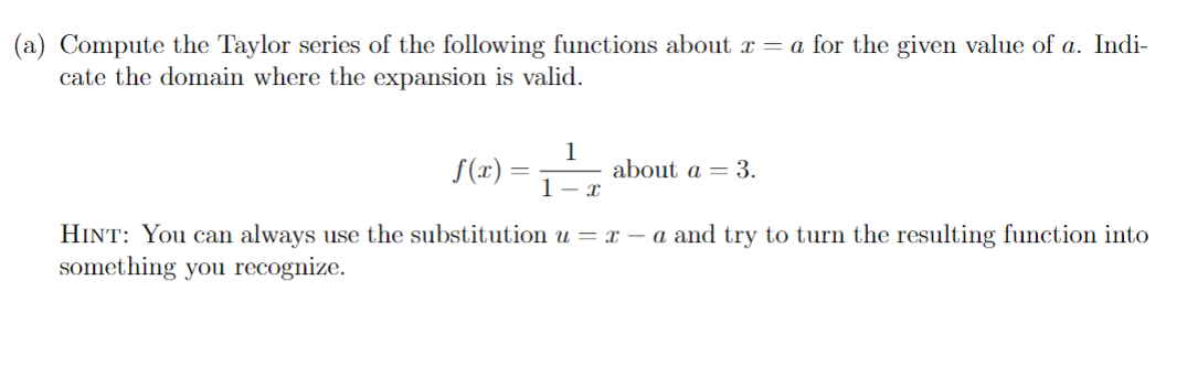 Solved (a) Compute the Taylor series of the following | Chegg.com