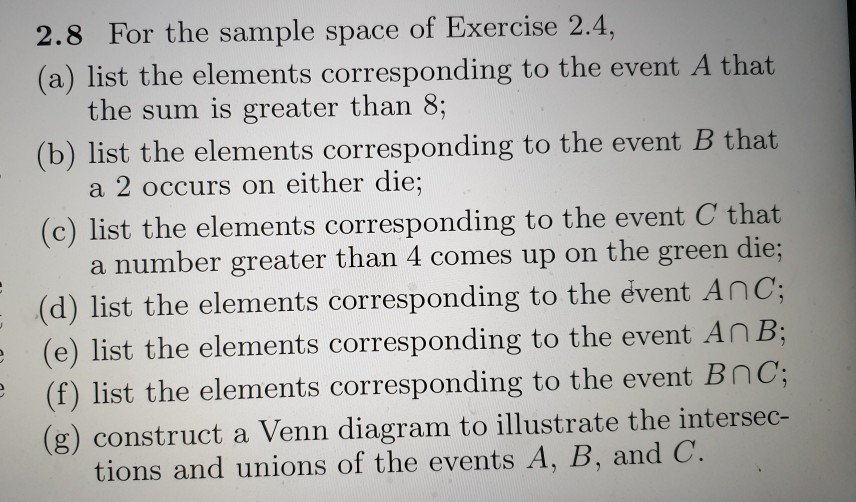 Solved 2.8 For the sample space of Exercise 2.4, (a) list | Chegg.com