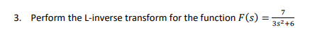Solved 3. Perform the L-inverse transform for the function | Chegg.com