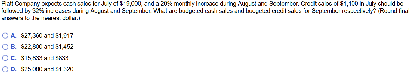 Solved Piatt Company expects cash sales for July of $19,000, | Chegg.com