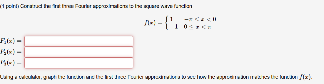 Solved 1 Point Construct The First Three Fourier