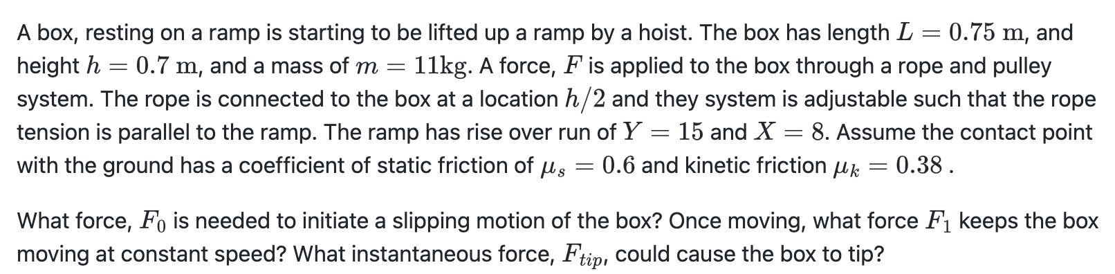 Solved A box, resting on a ramp is starting to be lifted up | Chegg.com