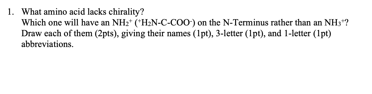 Solved What amino acid lacks chirality? Which one will have | Chegg.com