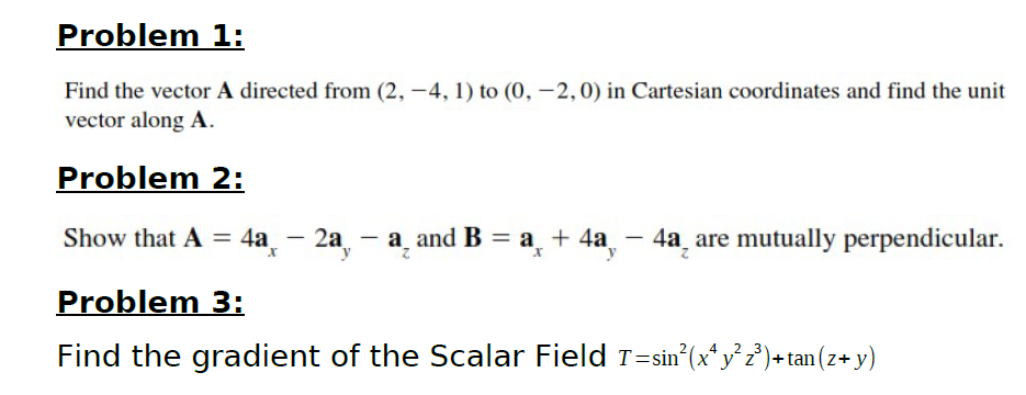 Solved Find the vector A directed from (2,−4,1) to (0,−2,0) | Chegg.com