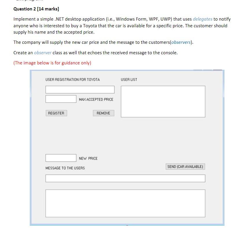 Question 2 [14 marks) Implement a simple .NET desktop | Chegg.com