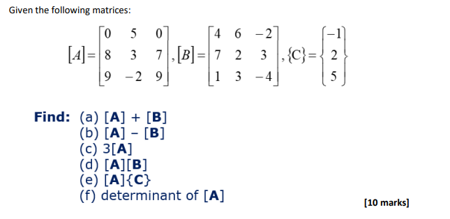 Solved Given the following matrices: | Chegg.com