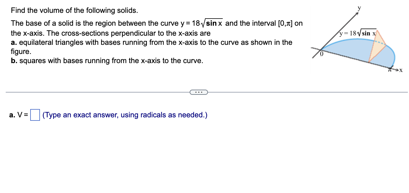 Solved Find the volume of the following solids.The base of a | Chegg.com