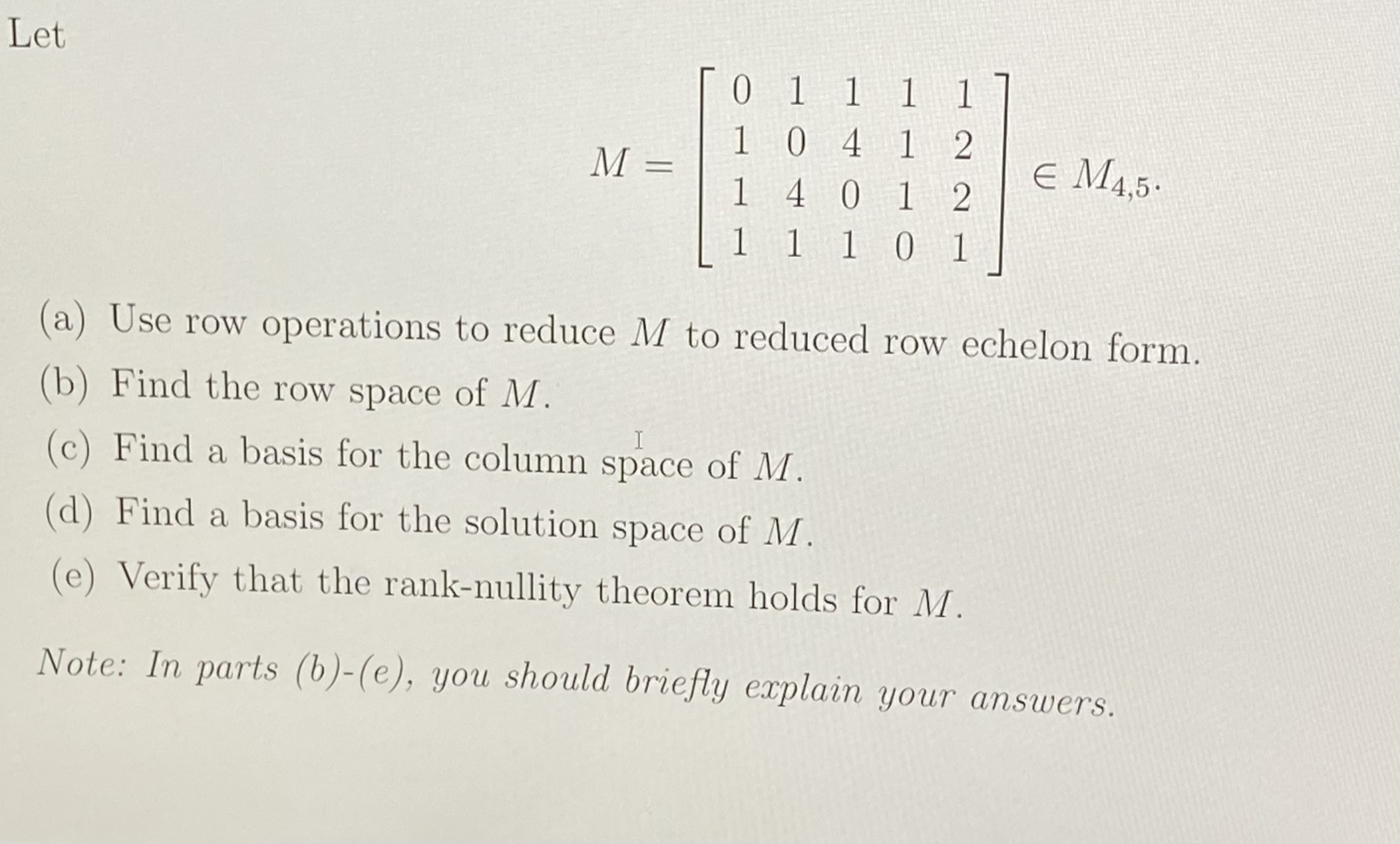 Solved M=⎣⎡01111041140111101221⎦⎤∈M4,5 (a) Use row | Chegg.com