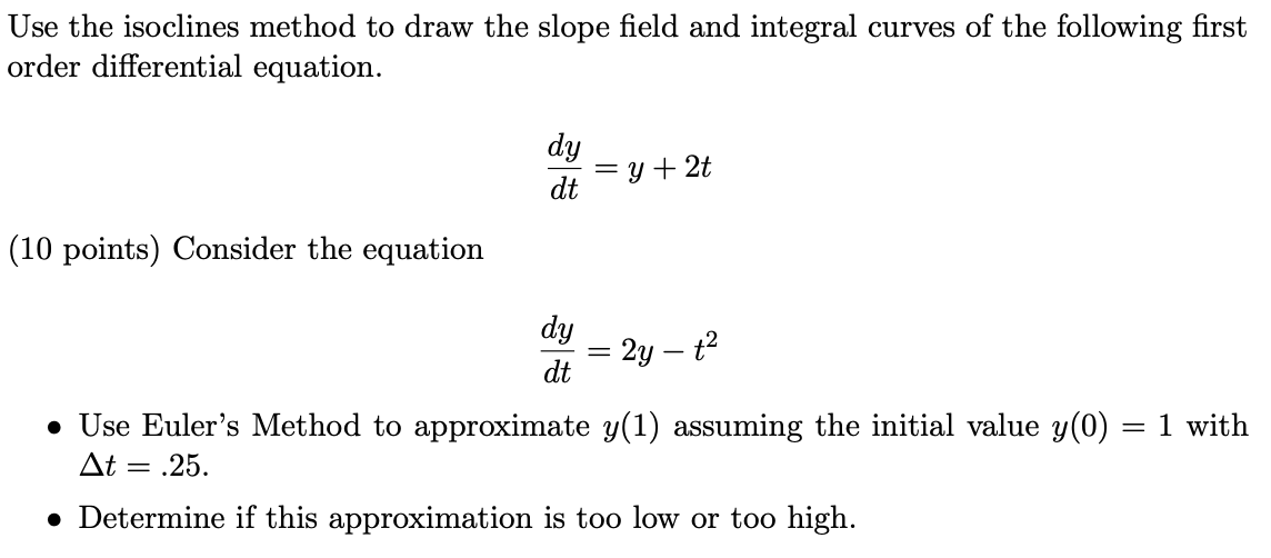 Solved Use the isoclines method to draw the slope field and | Chegg.com