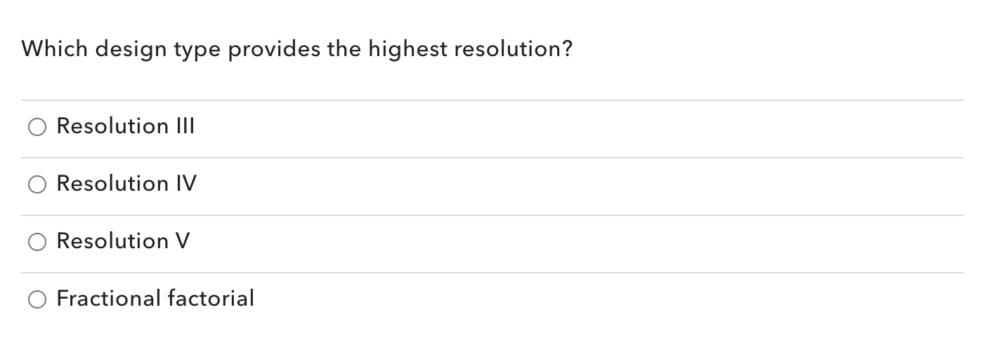 Solved Which design type provides the highest resolution? | Chegg.com