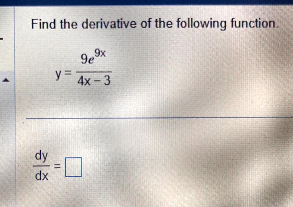 Solved Find the derivative of the following function. | Chegg.com