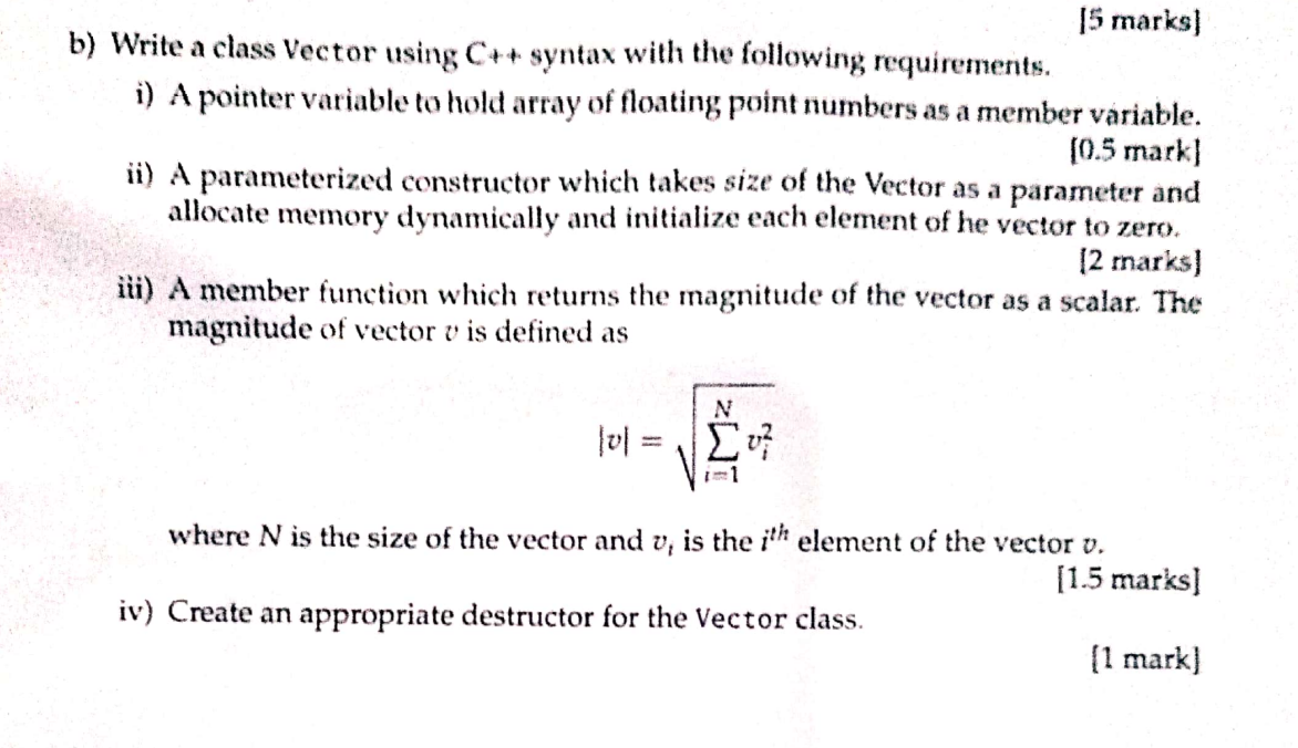 Solved 15 marks) b) Write a class Vector using C++ syntax | Chegg.com