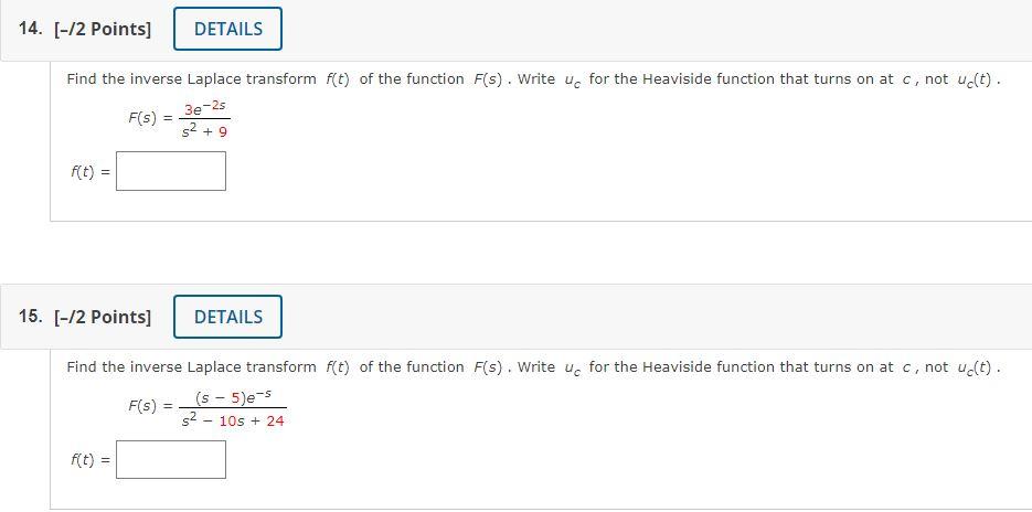 Solved Find the inverse Laplace transform f(t) of the | Chegg.com