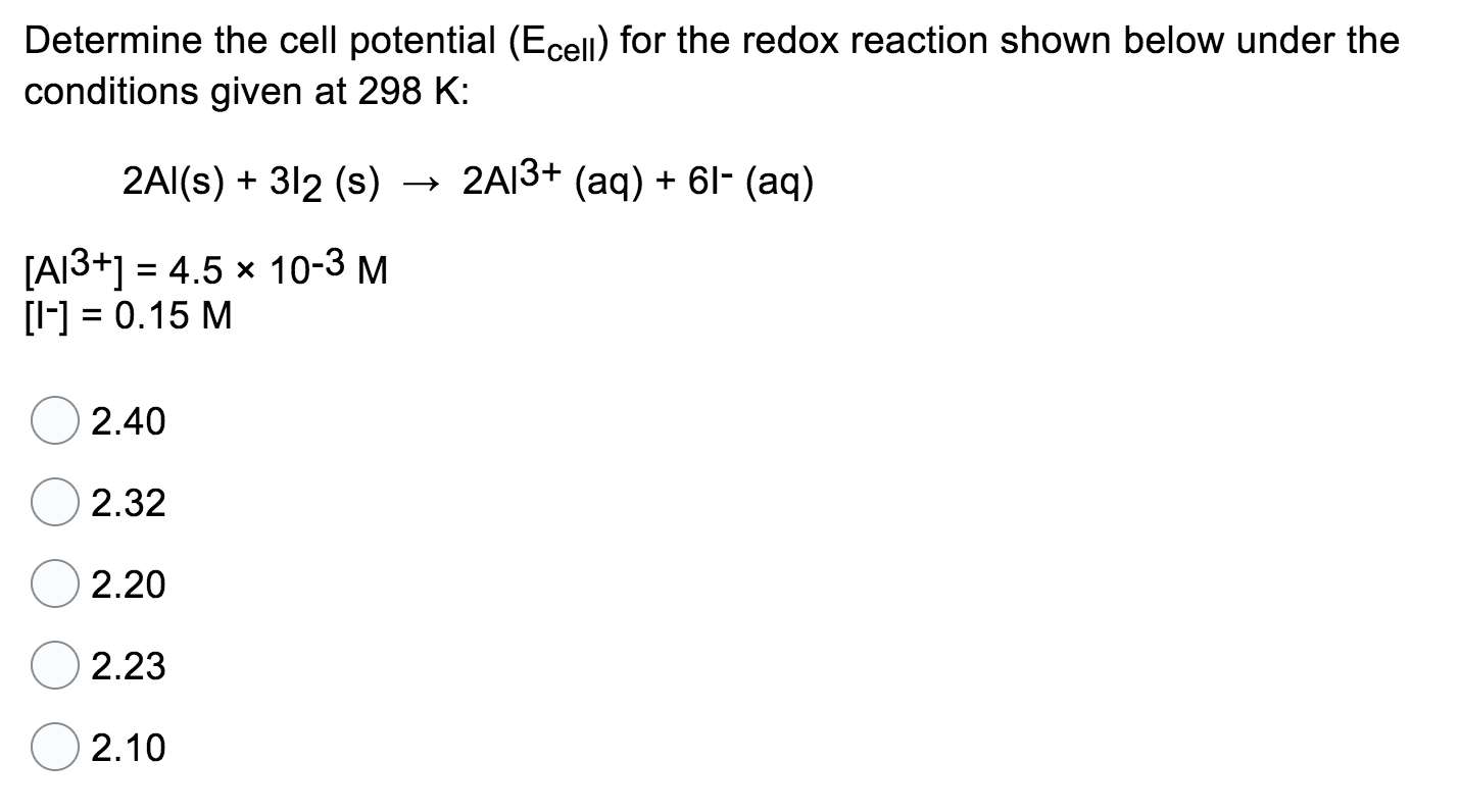 Solved Determine the cell potential (Ecell) for the redox | Chegg.com