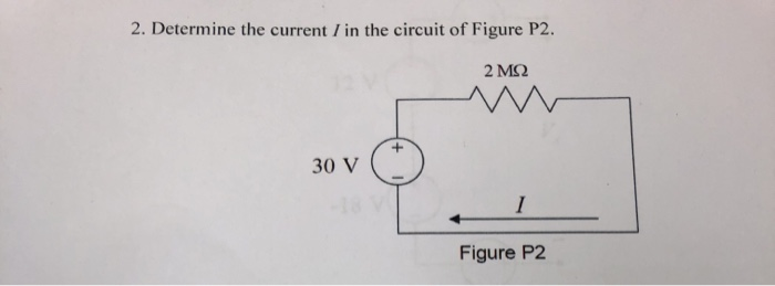 Solved 2. Determine the current/in the circuit of Figure P2 | Chegg.com