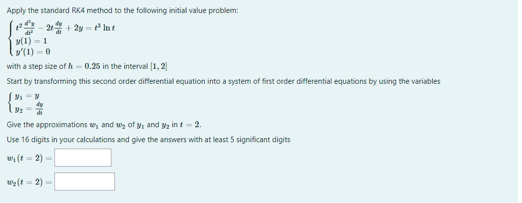 Solved Apply the standard RK4 method to the following | Chegg.com