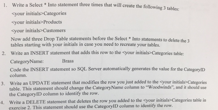 Solved 1. Write a Select Into statement three times that | Chegg.com