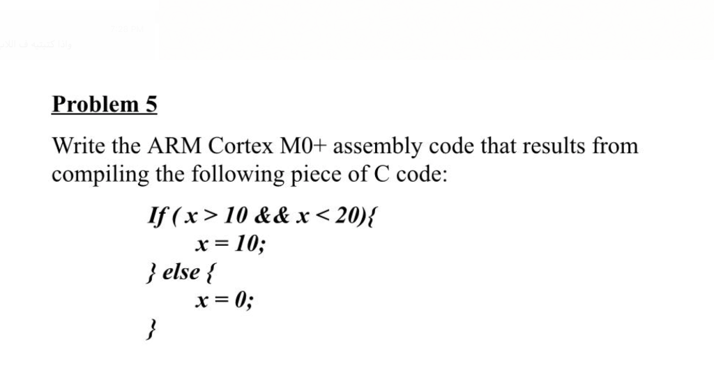 Solved Problem 5 Write The Arm Cortex M0 Assembly Code That