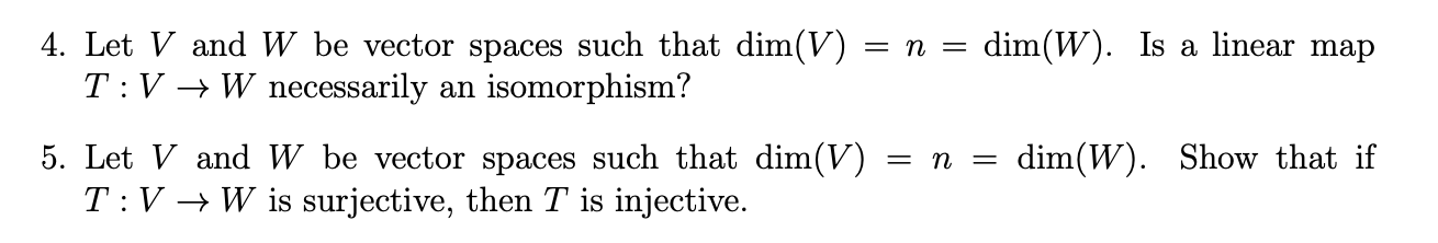Solved 4. Let V and W be vector spaces such that | Chegg.com