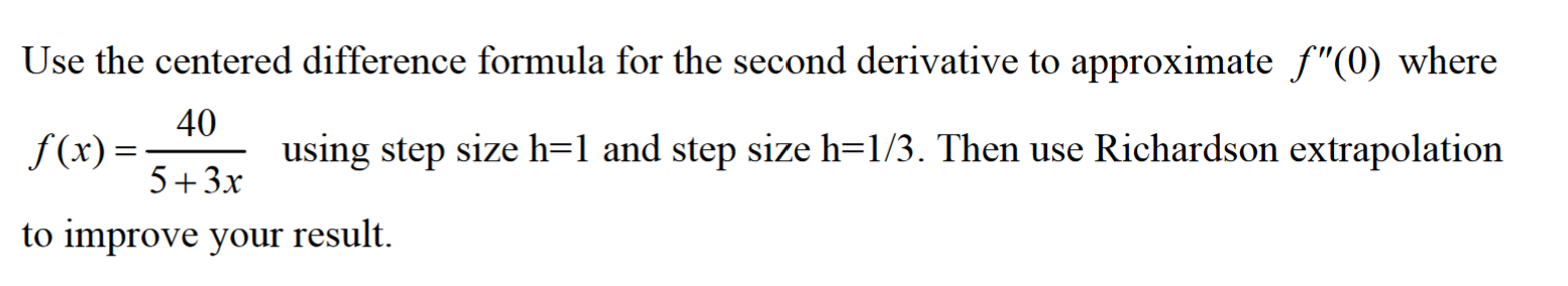 Solved Use the centered difference formula for the second | Chegg.com