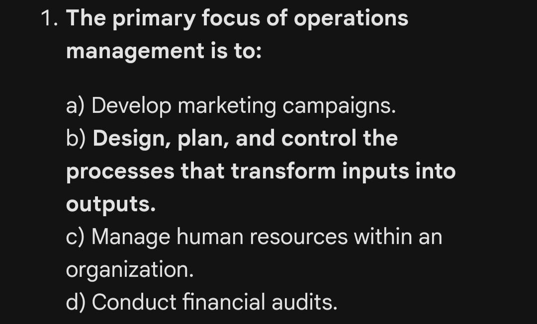 Solved 1. ﻿The primary focus of operations management is | Chegg.com