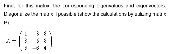 Solved Find, for this matrix, the corresponding eigenvalues | Chegg.com