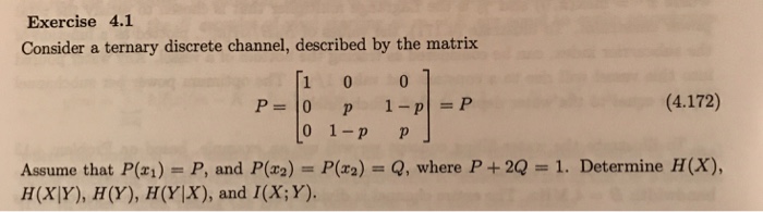 Solved Exercise 4.1 Consider a ternary discrete channel, | Chegg.com