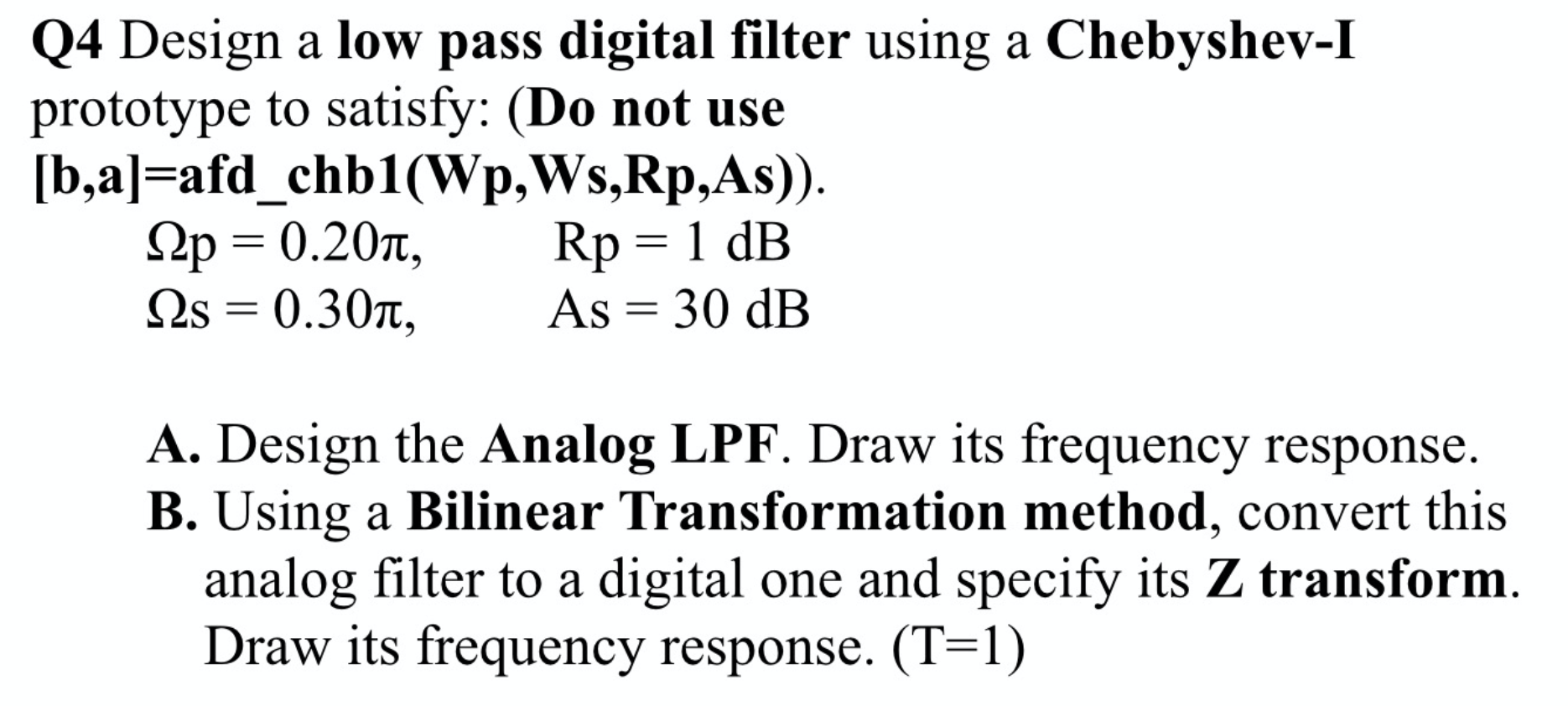 Solved Q4 Design a low pass digital filter using a | Chegg.com