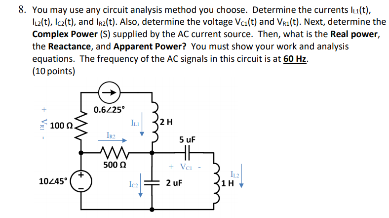Solved 8. You may use any circuit analysis method you | Chegg.com