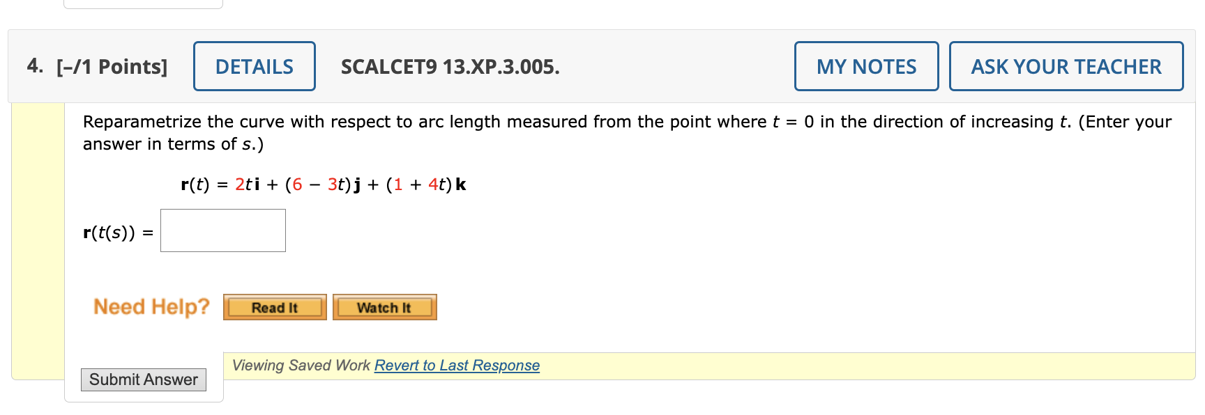 Solved 4. [-/1 Points] SCALCET9 13.XP.3.005. Reparametrize | Chegg.com