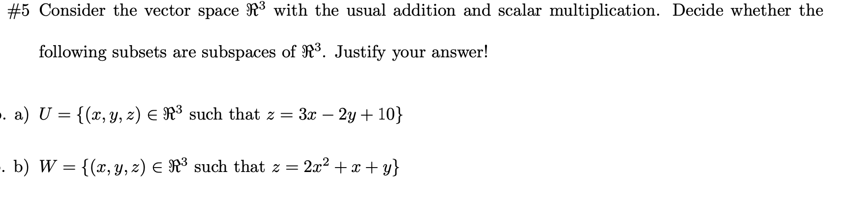 Solved #5 Consider the vector space ℜ3 with the usual | Chegg.com