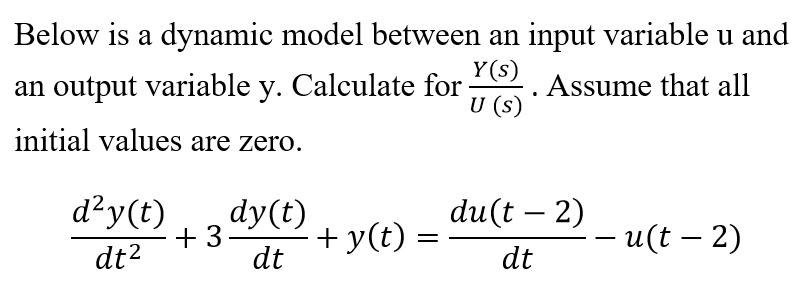 Solved Below Is A Dynamic Model Between An Input Variable U 8622