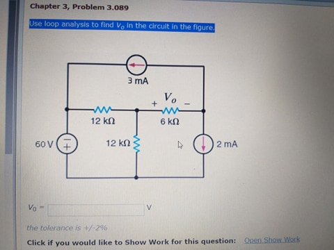 Solved Use loop analysis to find Vo in the circuit in the | Chegg.com