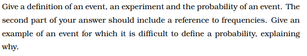 Solved Give a definition of an event, an experiment and the | Chegg.com
