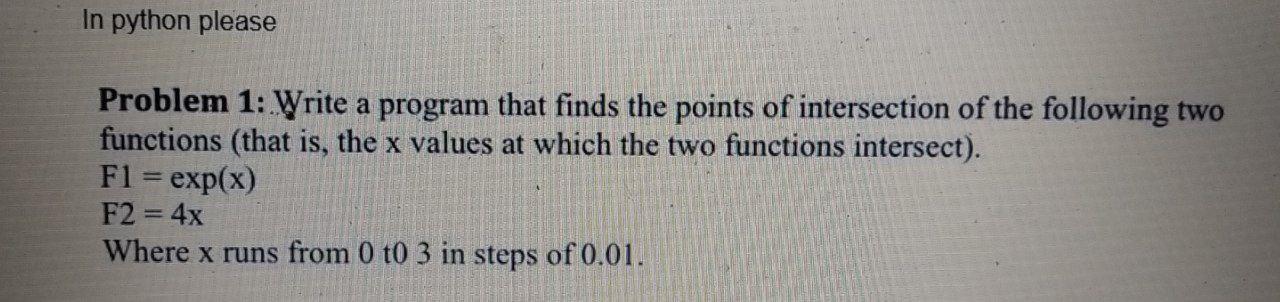 Solved In Python Please Problem 1 Write A Program That 0541
