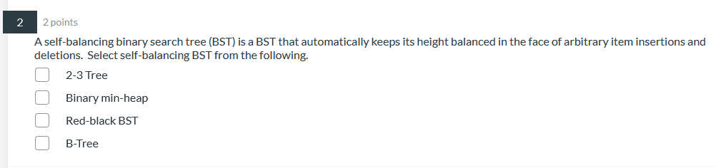 Solved 2 2 points A self-balancing binary search tree (BST) | Chegg.com